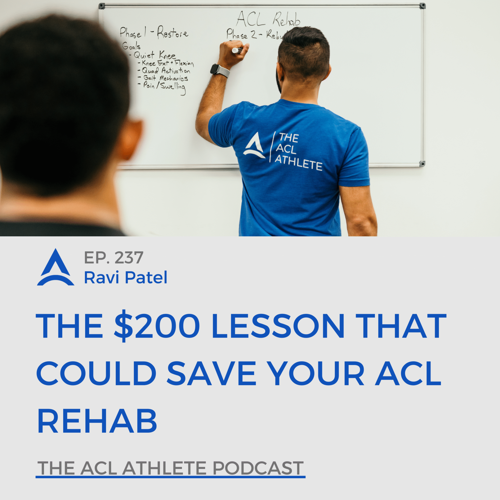 Episode 237 | The $200 Lesson That Could Save Your ACL Rehab - The ACL ...