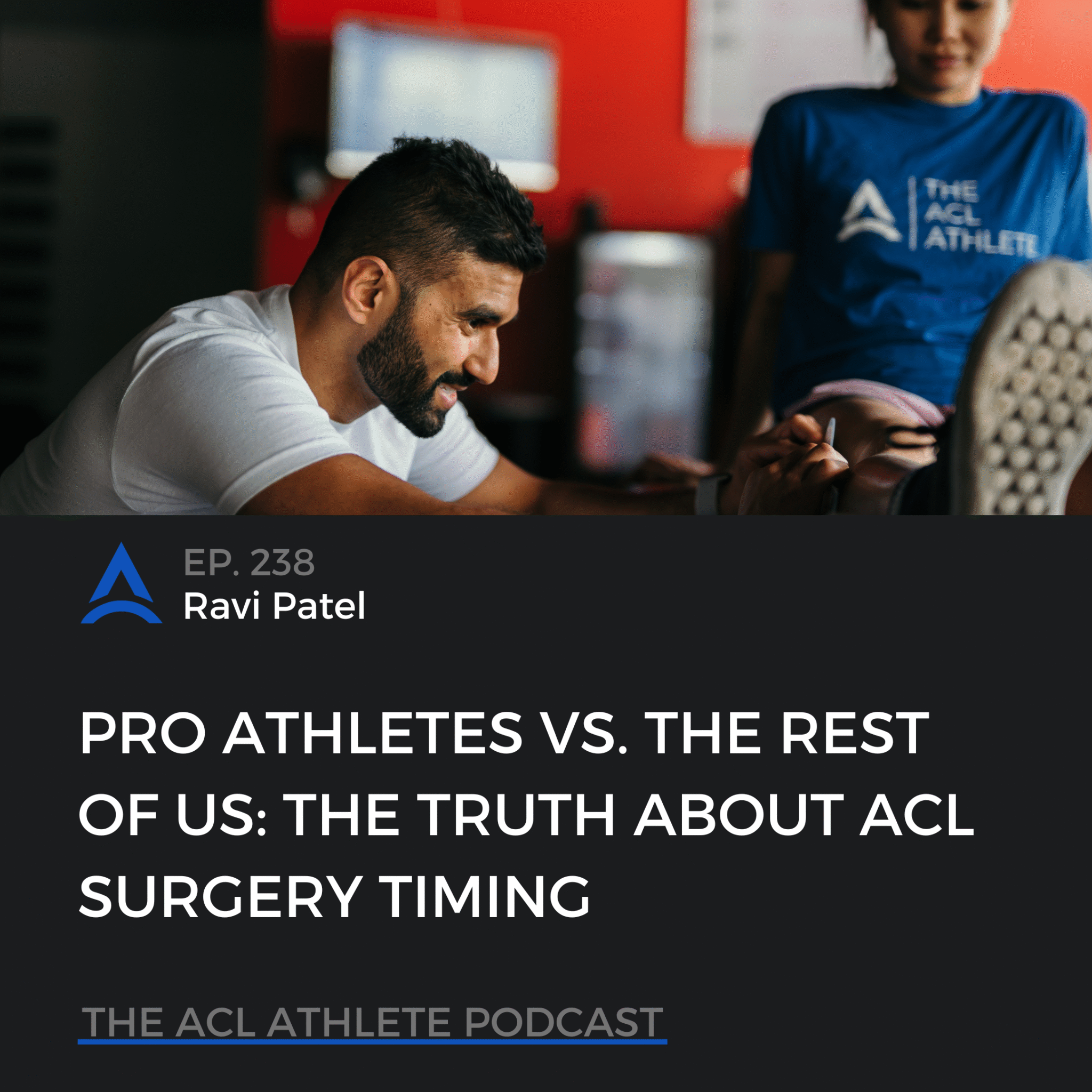 Episode 238 | Pro Athletes vs. The Rest of Us: The Truth About ACL ...